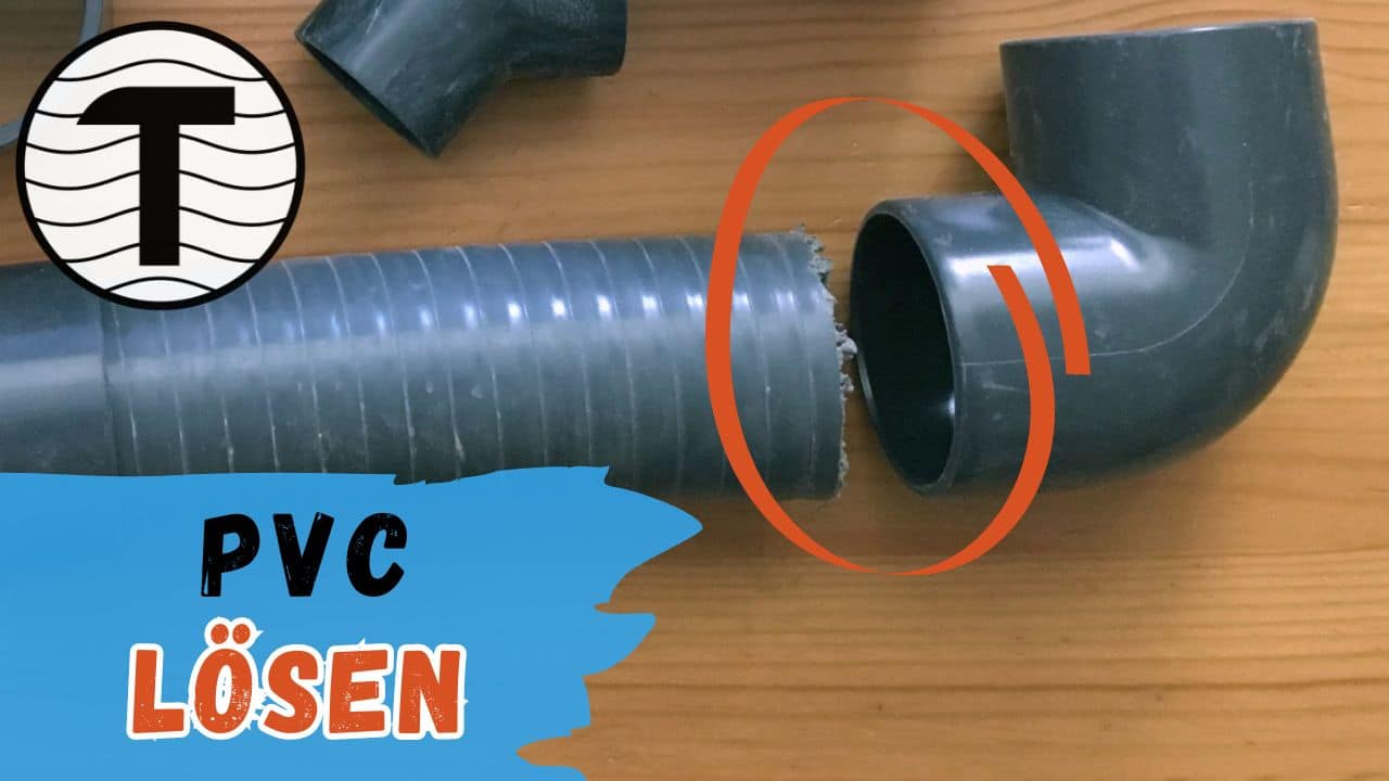 POOL PVC Rohre lösen - Ganz easy - TomTuT Blog